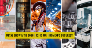 METAL SHOW & TIB 2026 se deschide pe 12 mai la Romexpo București, cu ...